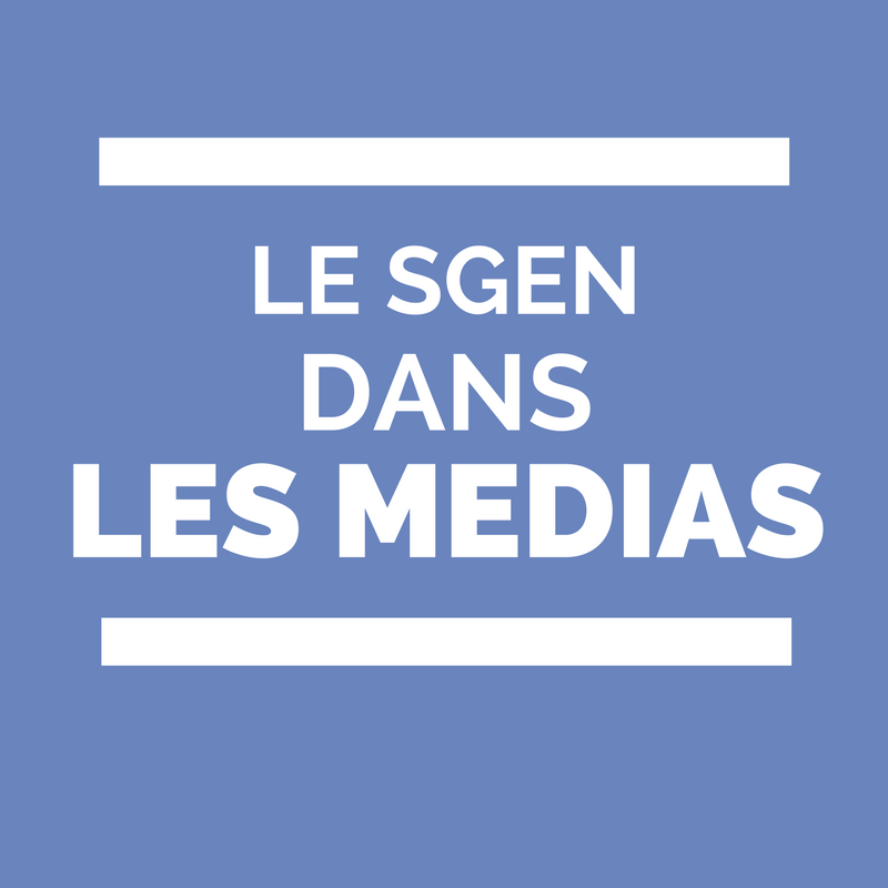 Sgen dans les médias du 20 au 27 janvier 2017 - Fédération Sgen-CFDT